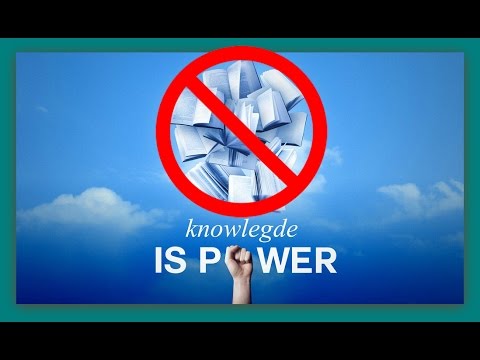 Knowledge is NOT Power